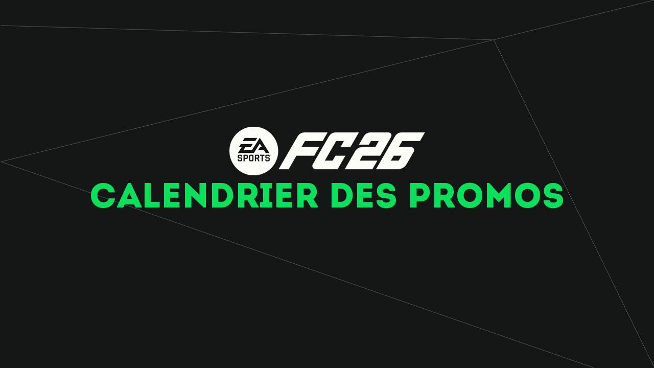 FC 26 : Le calendrier de toutes les promos de l'année (cartes spéciales ...