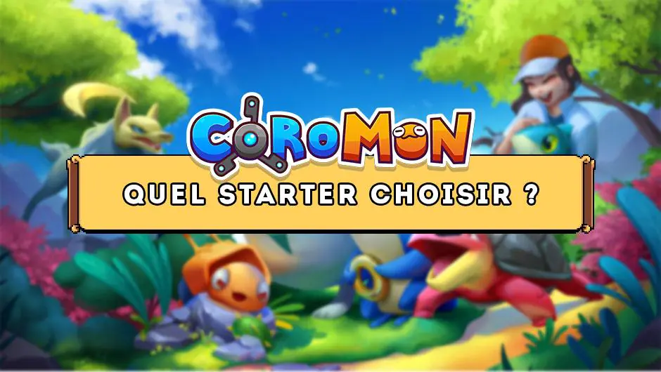 Coromon : Quel starter choisir entre Cubzero, Toruga et Nibblegar ...