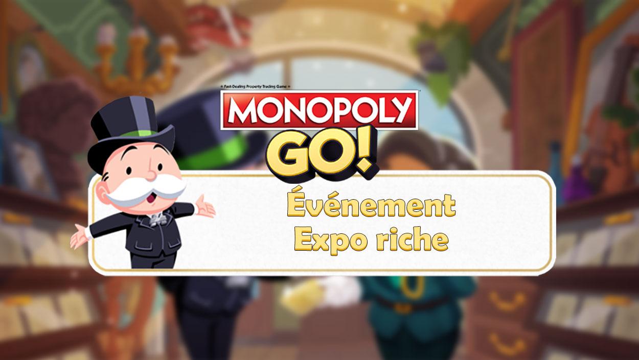 Monopoly GO : Événement Expo riche, les récompenses - Monopoly Go ...
