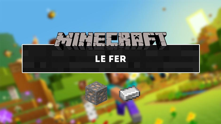 Minecraft : Le fer, où en trouver ? - GAMEWAVE